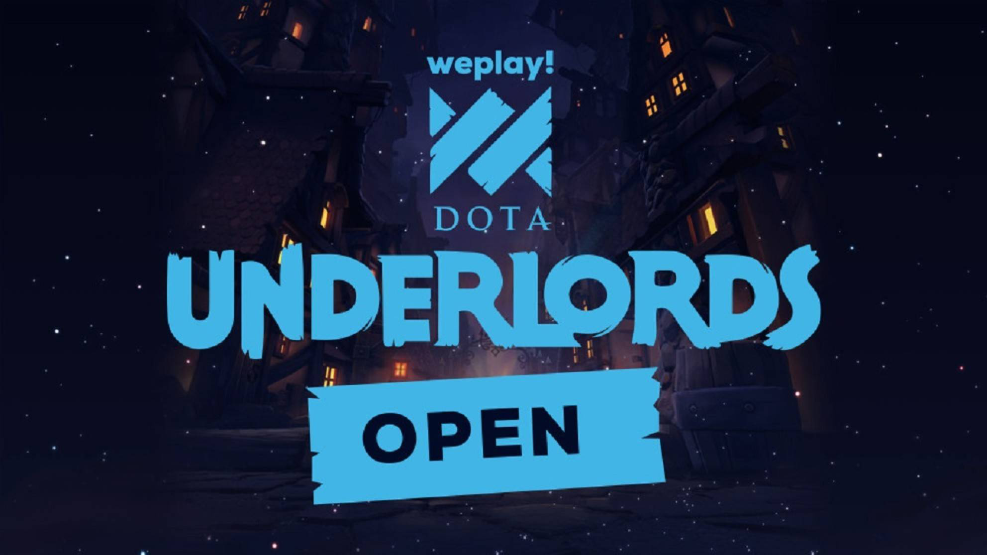 WePlay! Dota Underlords Open | WePlay Esports Media Holding