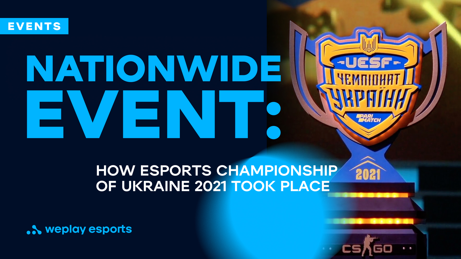How Esports Championship of Ukraine 2021 took place | WePlay Esports ...