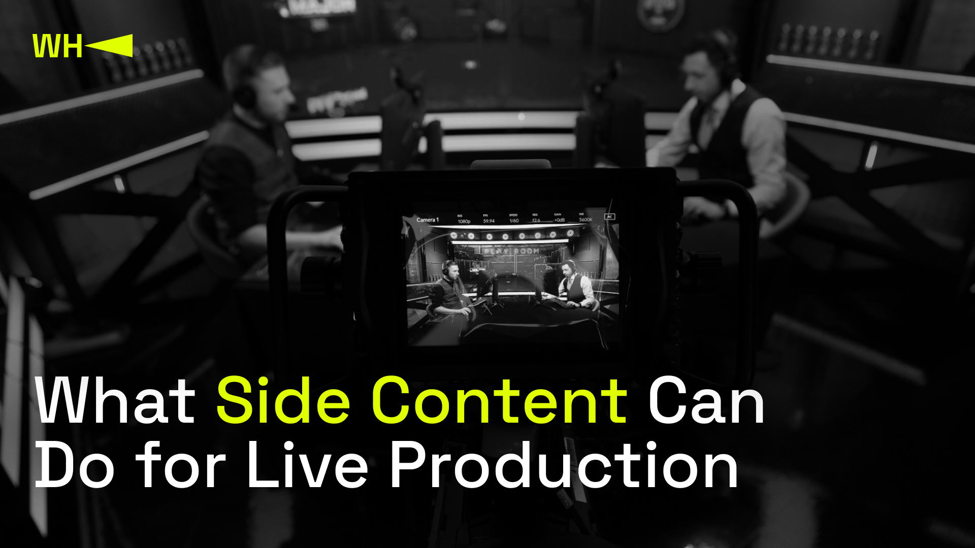 What Side Content Can Do for Live Production | WePlay Esports Media Holding