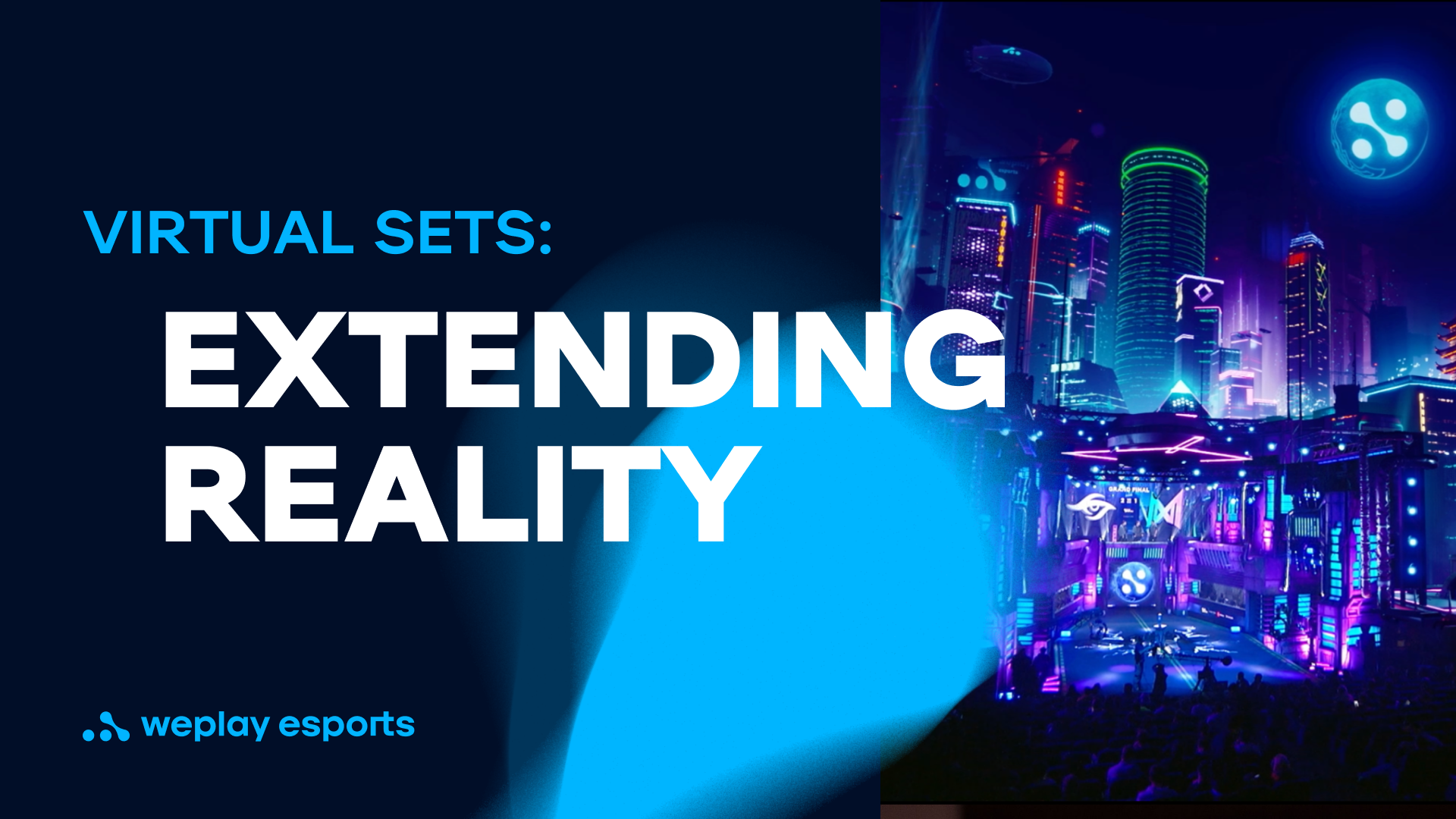Virtual sets: Extending virtual reality | WePlay Esports Media Holding